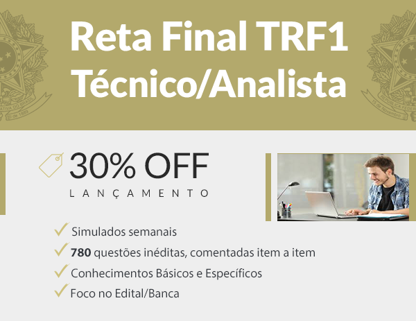 Novos Simulados Reta Final TRF1 Técnico e Analista Judiciários: 30% de desconto, aproveite ...